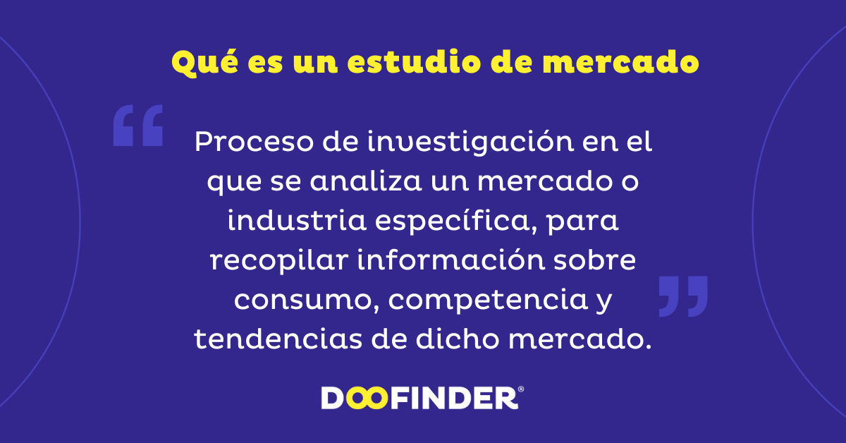 Estudio de mercado: qué es y cómo hacerlo [+ Ejemplos]