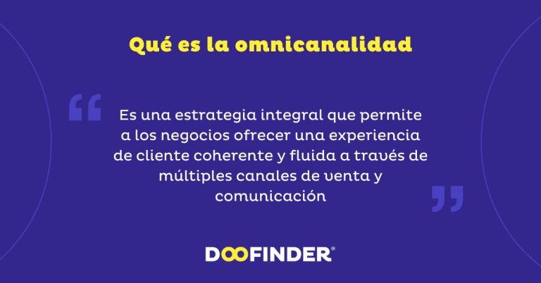 Omnicanalidad: qué es y estrategias omnicanal con ejemplos