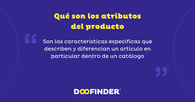 Atributos del producto: qué son y por qué son importantes