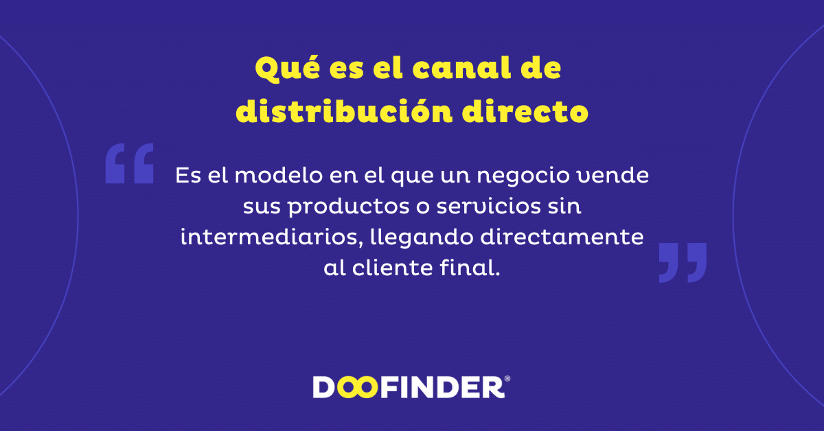 Canal de distribución directo: qué es, ventajas y ejemplos